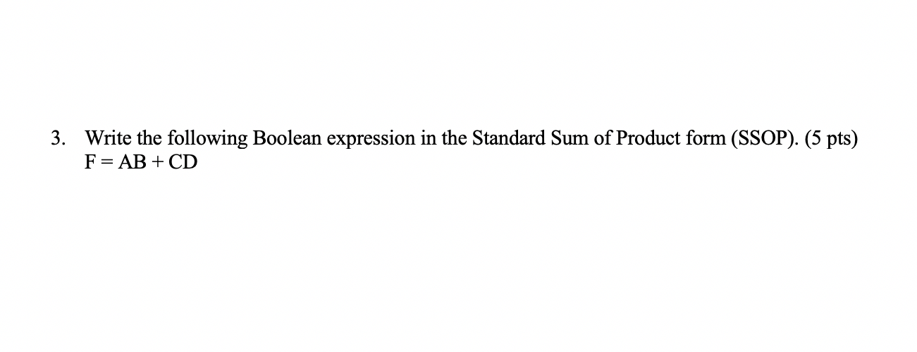 Solved 3. Write the following Boolean expression in the | Chegg.com