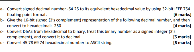 Solved a- Convert signed decimal number -64.25 to its | Chegg.com