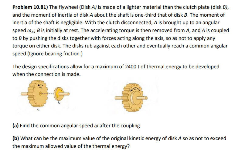 Solved Problem 10.81) ﻿The flywheel (Disk \( ﻿A \) ) ﻿is | Chegg.com