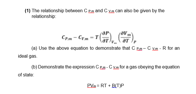 Solved (1) The relationship between CP.m and Cv.m can also | Chegg.com