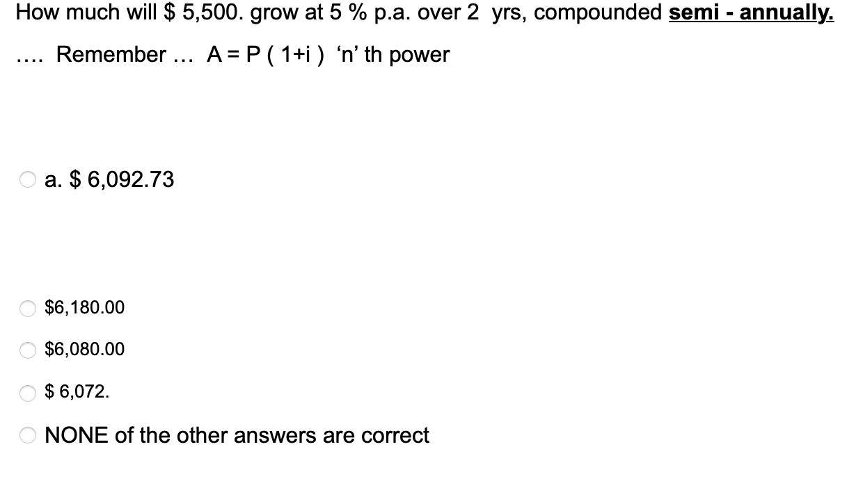 Solved How much will $ 5,500. grow at 5 % p.a. over 2 yrs, | Chegg.com