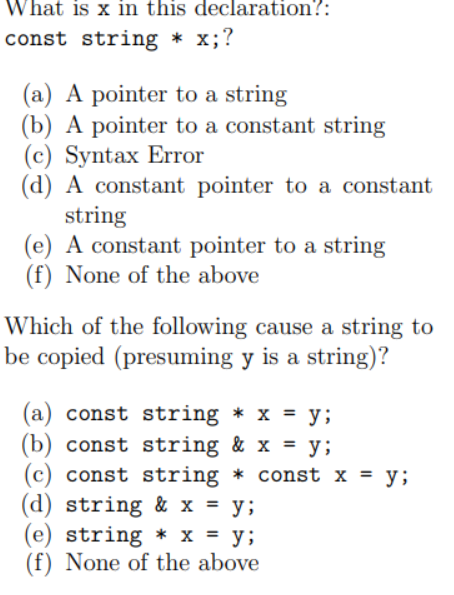 Solved What is x ﻿in this declaration?:const string *x; ?(a) | Chegg.com