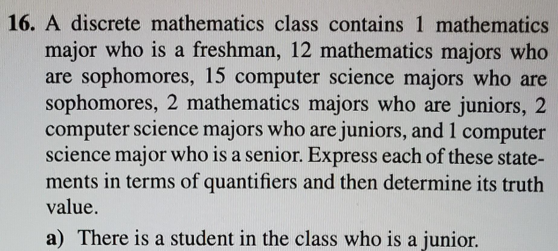 Solved 16. A discrete mathematics class contains 1 | Chegg.com