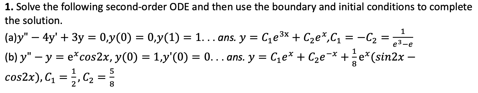 1 Solve The Following Second Order Ode And Then Use