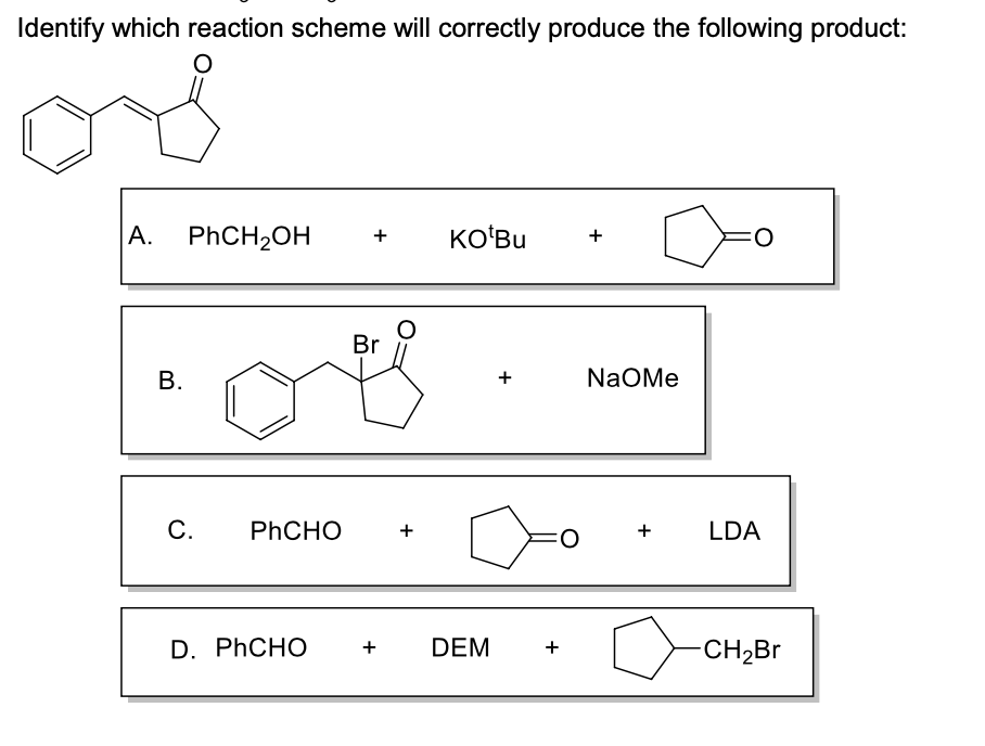 Solved Identify which reaction scheme will correctly produce | Chegg.com
