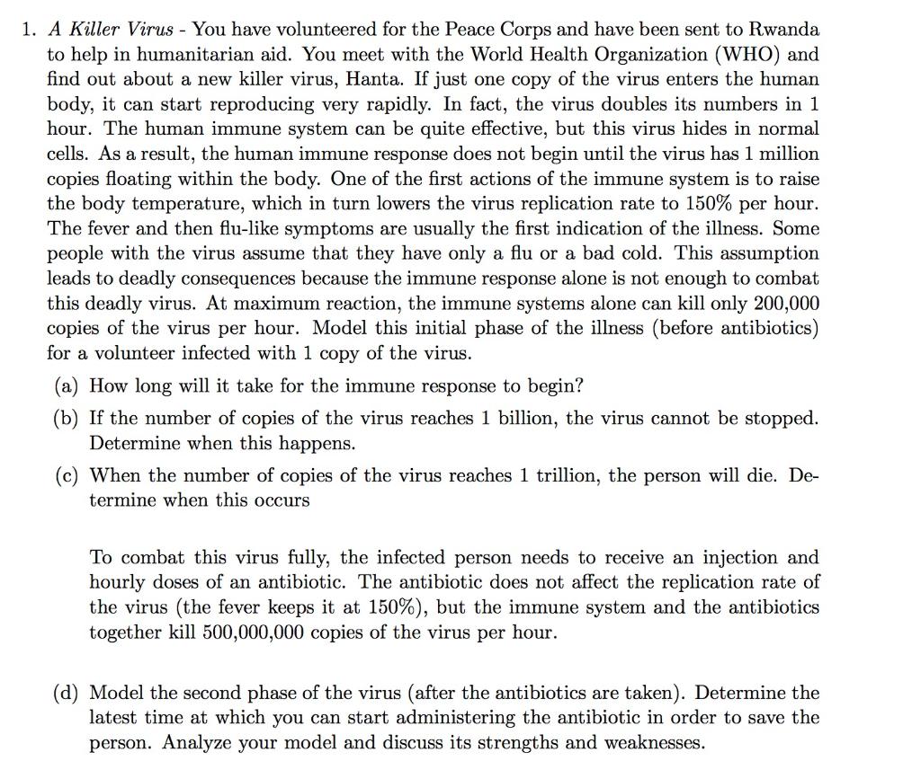 Solved 1. A Killer Virus - You have volunteered for the | Chegg.com