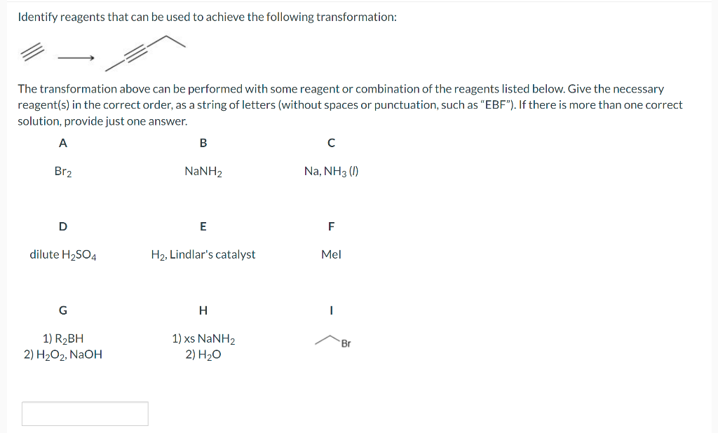Solved Identify reagents that can be used to achieve the | Chegg.com