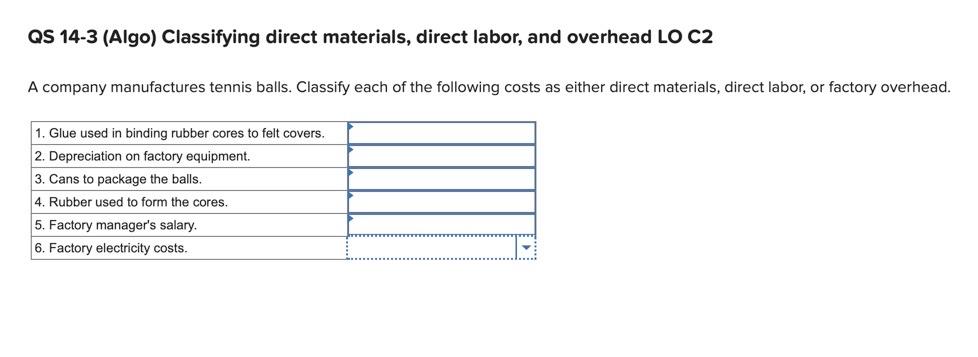 Solved QS 14-3 (Algo) Classifying direct materials, direct | Chegg.com