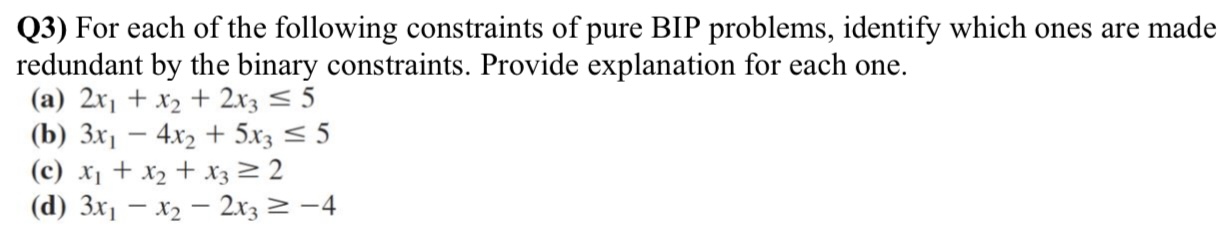 Solved Q3) ﻿For each of the following constraints of pure | Chegg.com