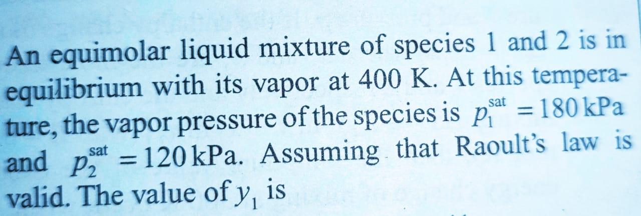 Solved - An equimolar liquid mixture of species 1 and 2 is | Chegg.com