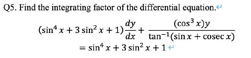 Solved Q5. Find the integrating factor of the differential | Chegg.com