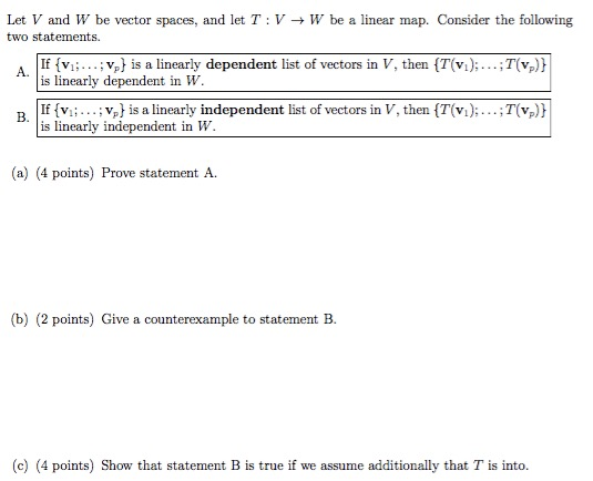 Solved Let V and W be vector spaces, and let T :V + W be a | Chegg.com