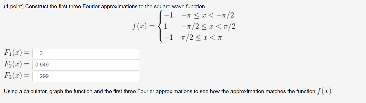 Solved 1 Point Construct The First Three Fourier