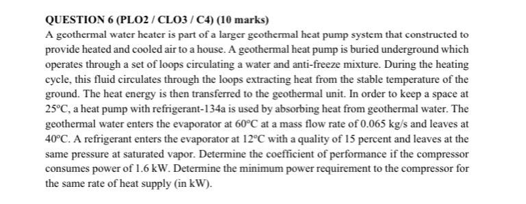 Solved 6 (PLO2 / CLO3 / C4) (10 marks) QUESTION A geothermal | Chegg.com