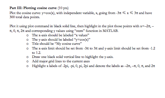 Solved MATLAB, if you could help me plot a cosine curve in | Chegg.com
