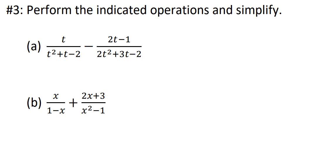 Solved \#3: Perform the indicated operations and simplify. | Chegg.com