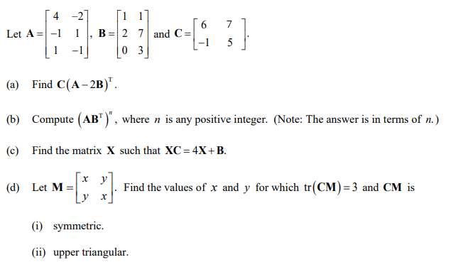 Solved Let A=⎣⎡4−11−21−1⎦⎤,B=⎣⎡120173⎦⎤ and C=[6−175] (a) | Chegg.com
