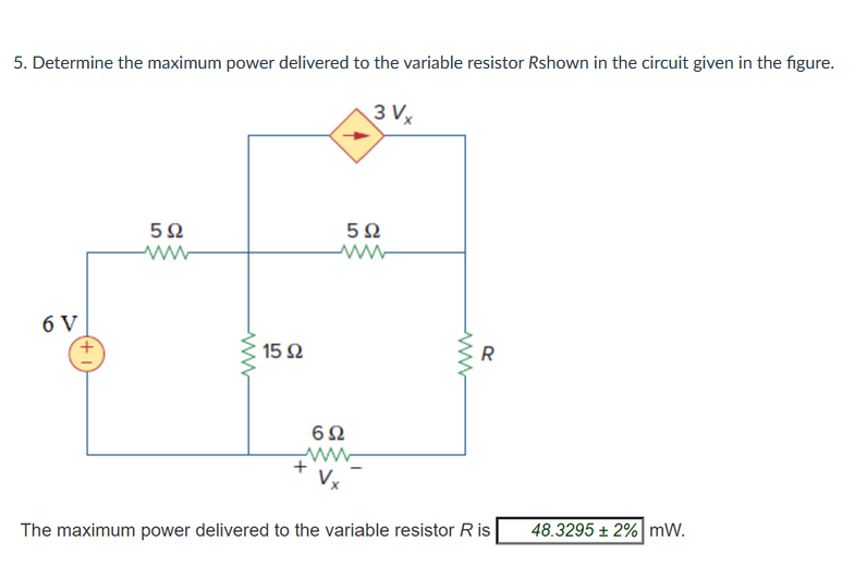 Determine the maximum power delivered to the variable | Chegg.com