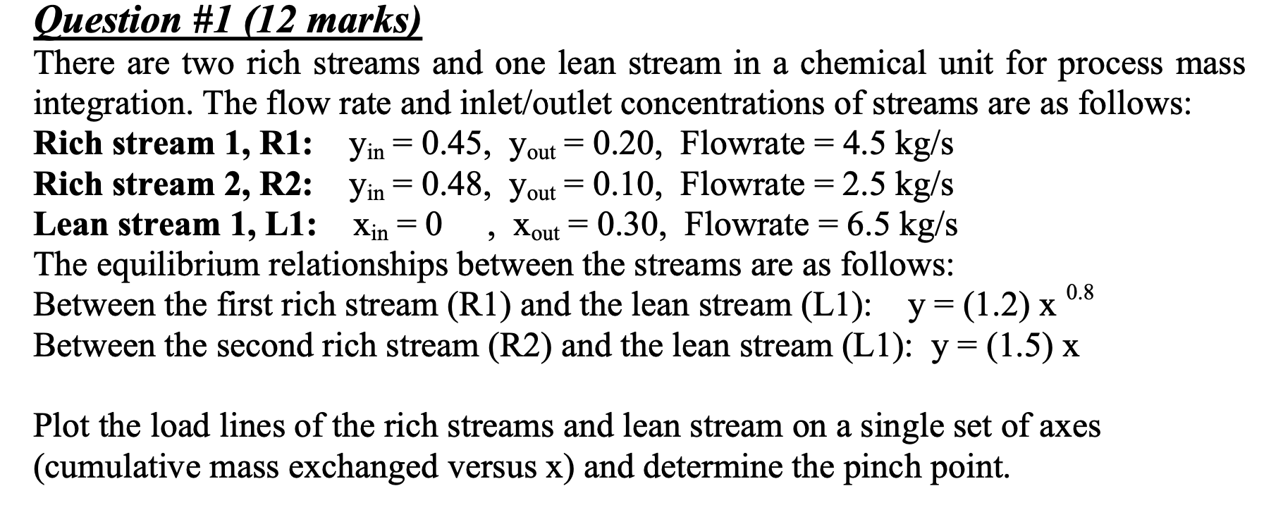 Solved Question \#1 (12 marks) There are two rich streams | Chegg.com