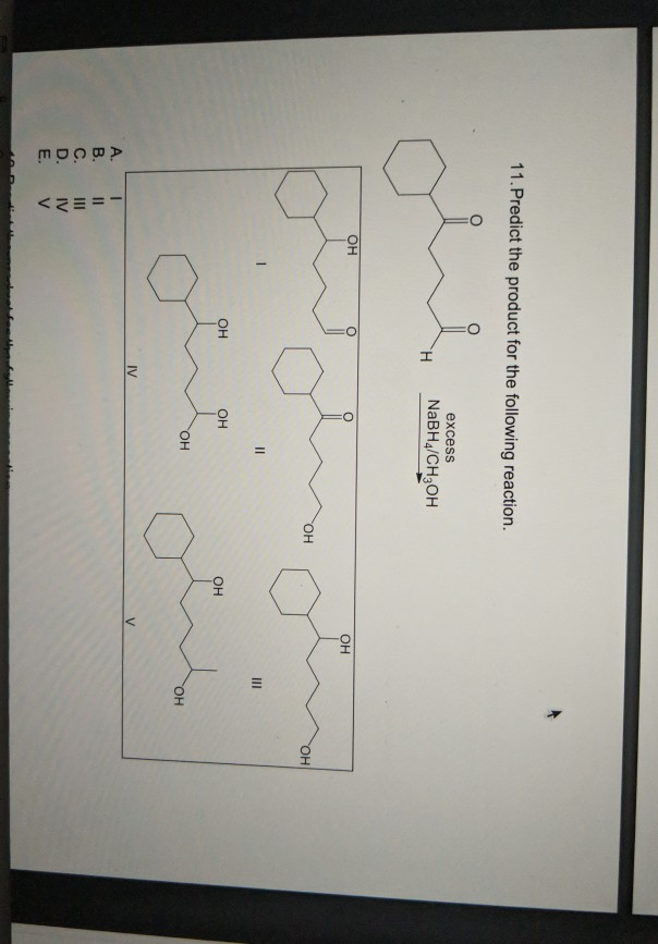 Solved 11. Predict the product for the following reaction. | Chegg.com