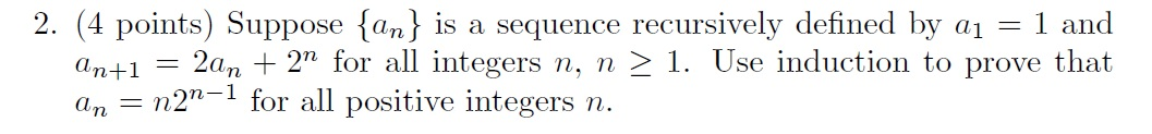 Solved 2. (4 points) Suppose {an} is a sequence recursively | Chegg.com