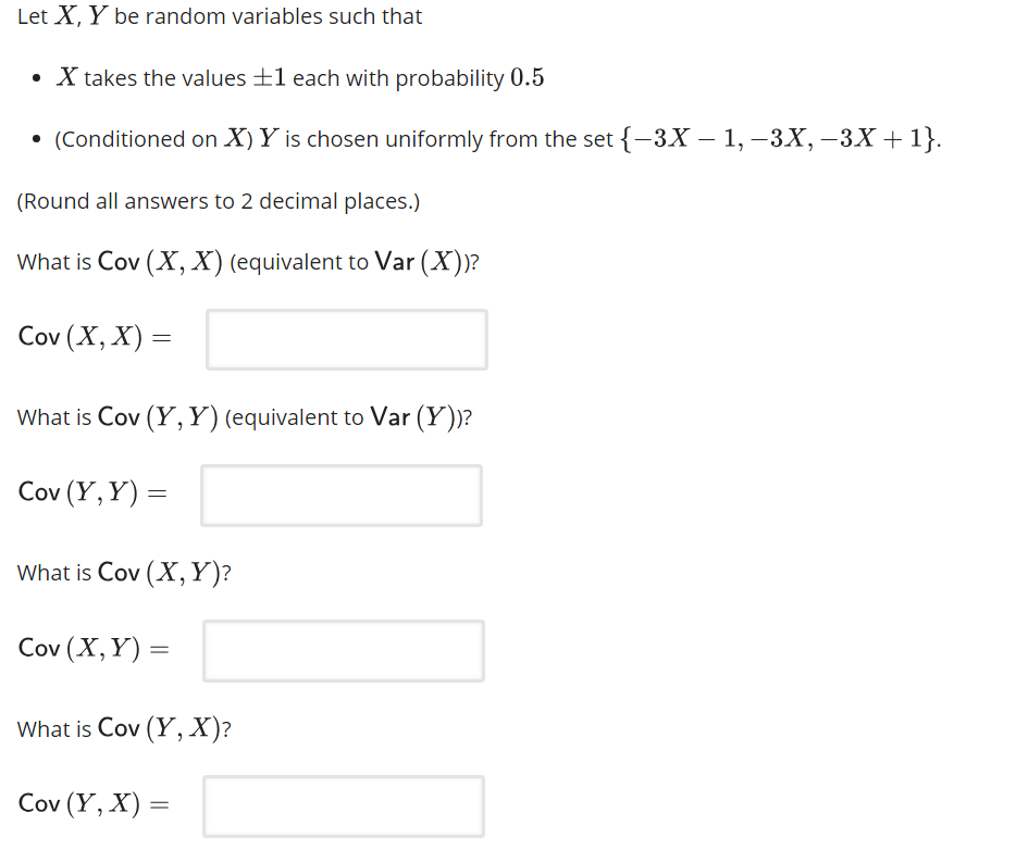 Solved Let X Y Be Random Variables Such That ·x Takes The