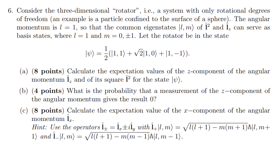 Solved Consider the three-dimensional \"rotator\", i.e., a | Chegg.com