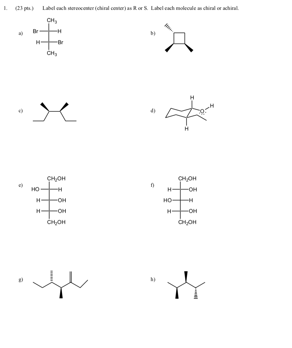 Solved 1. (23 pts.) Label each stereocenter (chiral center) | Chegg.com