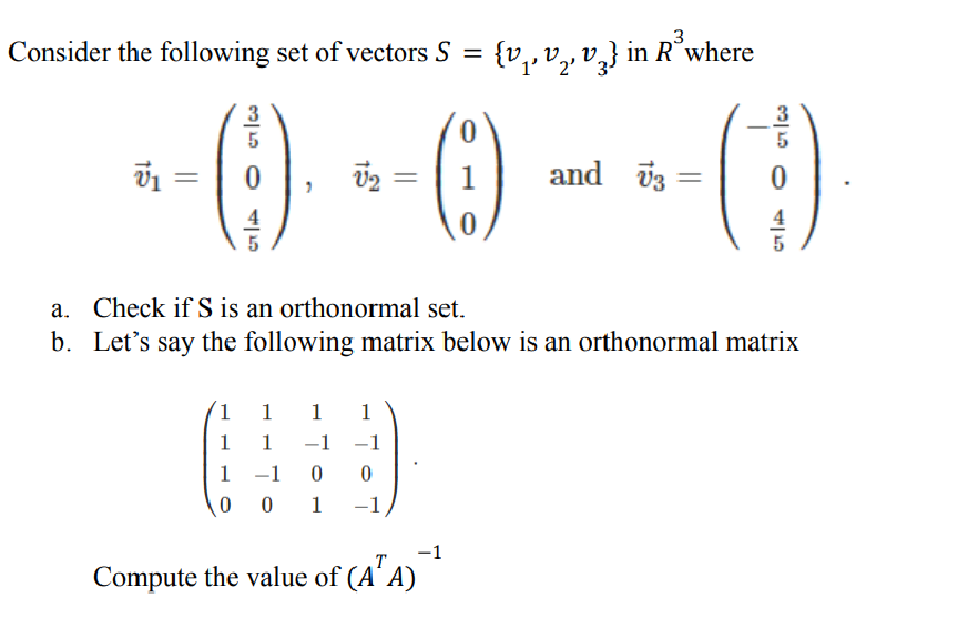 Solved Consider the following set of vectors S={v1,v2,v3} in | Chegg.com