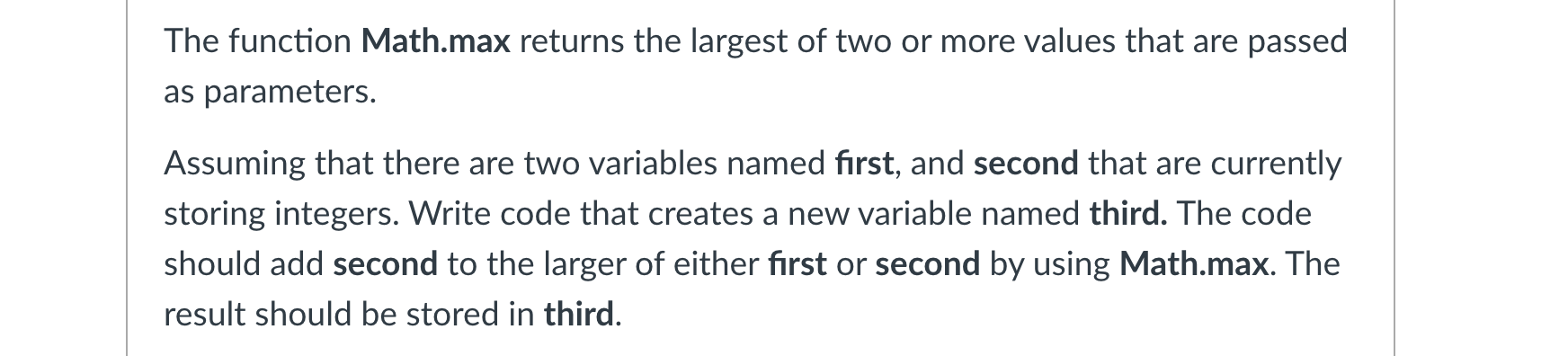 Solved The function Math.max returns the largest of two or | Chegg.com