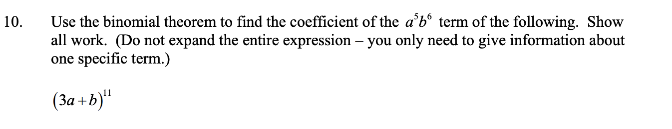 Solved Use the binomial theorem to find the coefficient of | Chegg.com