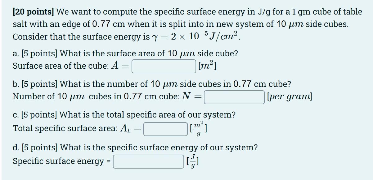 Solved We want to compute the specific surface energy in J/g | Chegg.com
