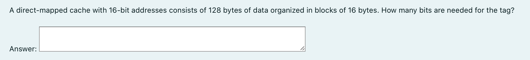 Solved A direct-mapped cache with 16-bit addresses consists | Chegg.com