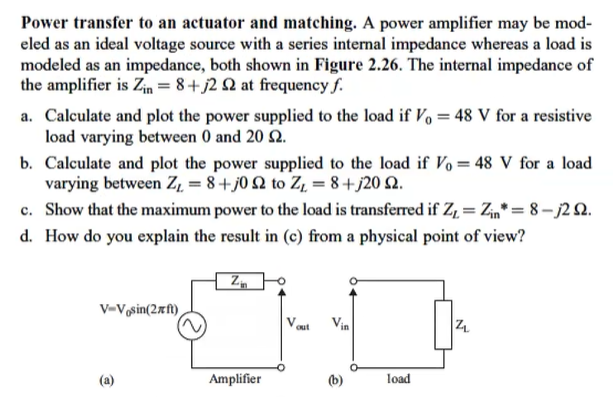 Solved Power transfer to an actuator and matching. A power | Chegg.com
