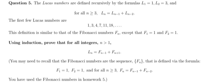 Solved Question 5. The Lucas numbers are defined recursively | Chegg.com
