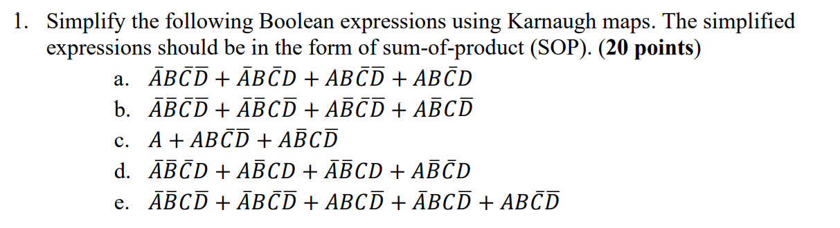 Solved 1. Simplify the following Boolean expressions using | Chegg.com