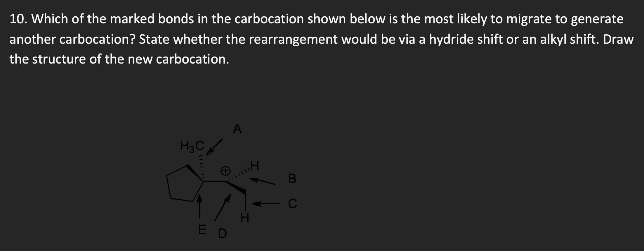 Solved 10. ﻿Which of the marked bonds in the carbocation | Chegg.com