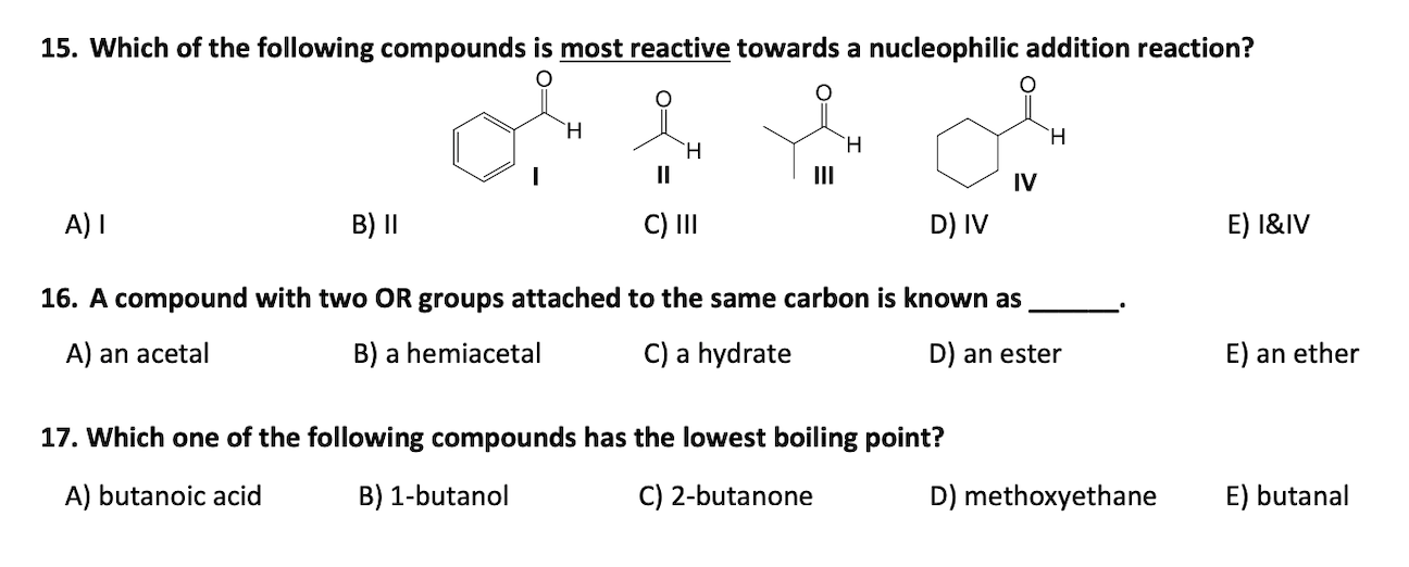 Solved 15. Which of the following compounds is most reactive | Chegg.com