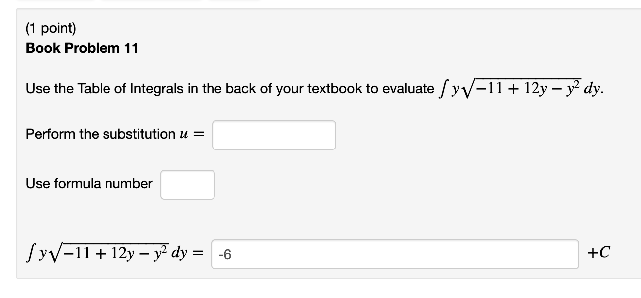 Solved (1 point) Book Problem 9 Use the Table of Integrals | Chegg.com