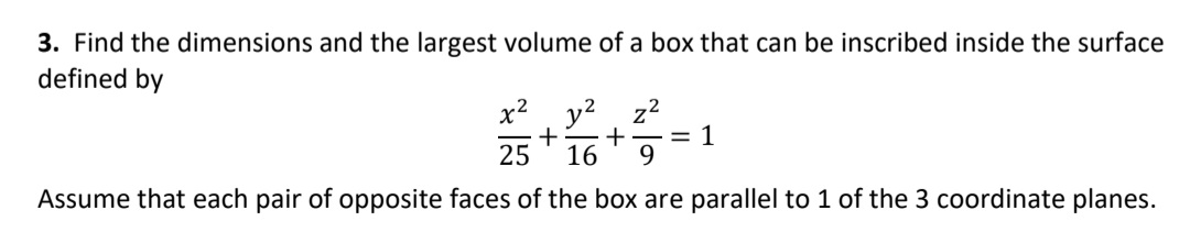 Solved 3. Find the dimensions and the largest volume of a | Chegg.com