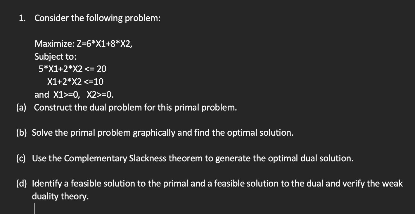 Solved 1. Consider the following problem: Maximize: | Chegg.com