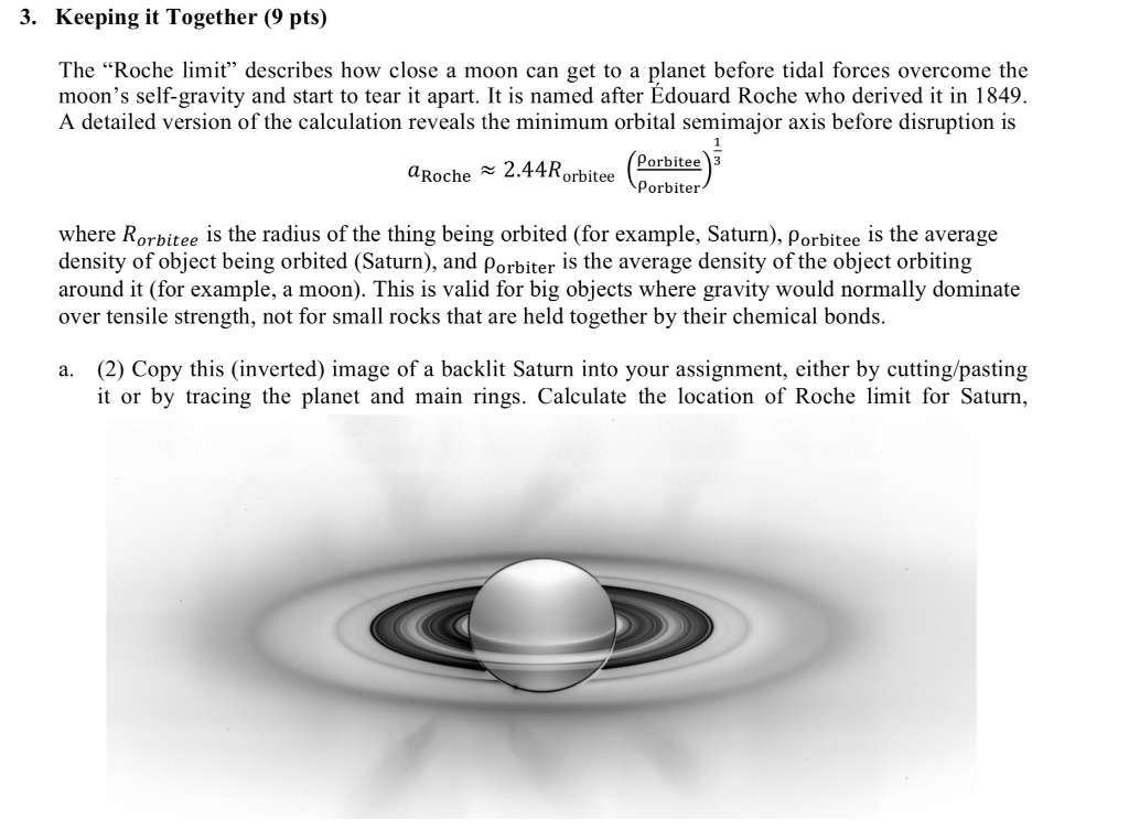 3. Keeping it Together (9 pts) The “Roche limit" | Chegg.com