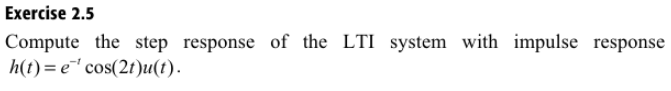 Solved Exercise 2.5 Compute the step response of the LTI | Chegg.com