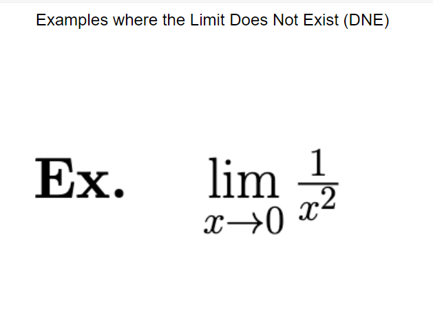 Solved Examples where the Limit Does Not Exist (DNE) Ex. 1 x | Chegg.com