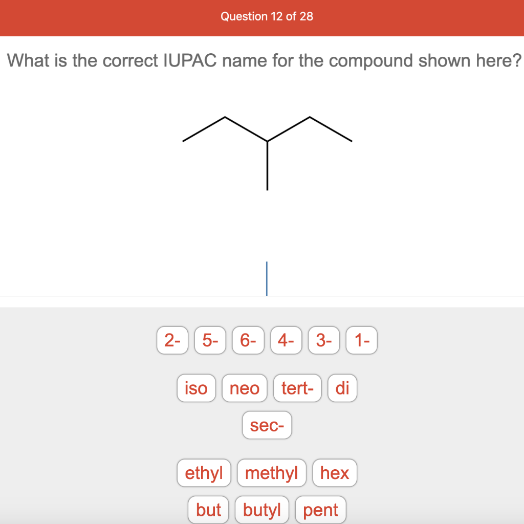 Solved Question 12 of 28 What is the correct IUPAC name for | Chegg.com