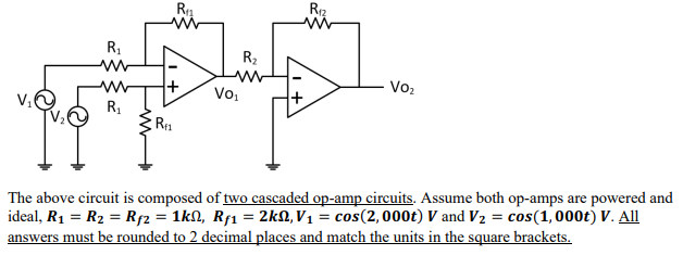 Solved The above circuit is composed of two cascaded op-amp | Chegg.com