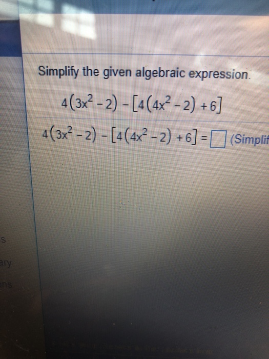 Solved Simplify the given algebraic expression 4 | Chegg.com