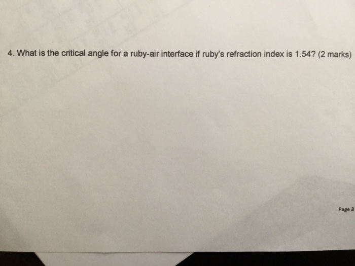 Solved 4. What is the critical angle for a ruby-air | Chegg.com