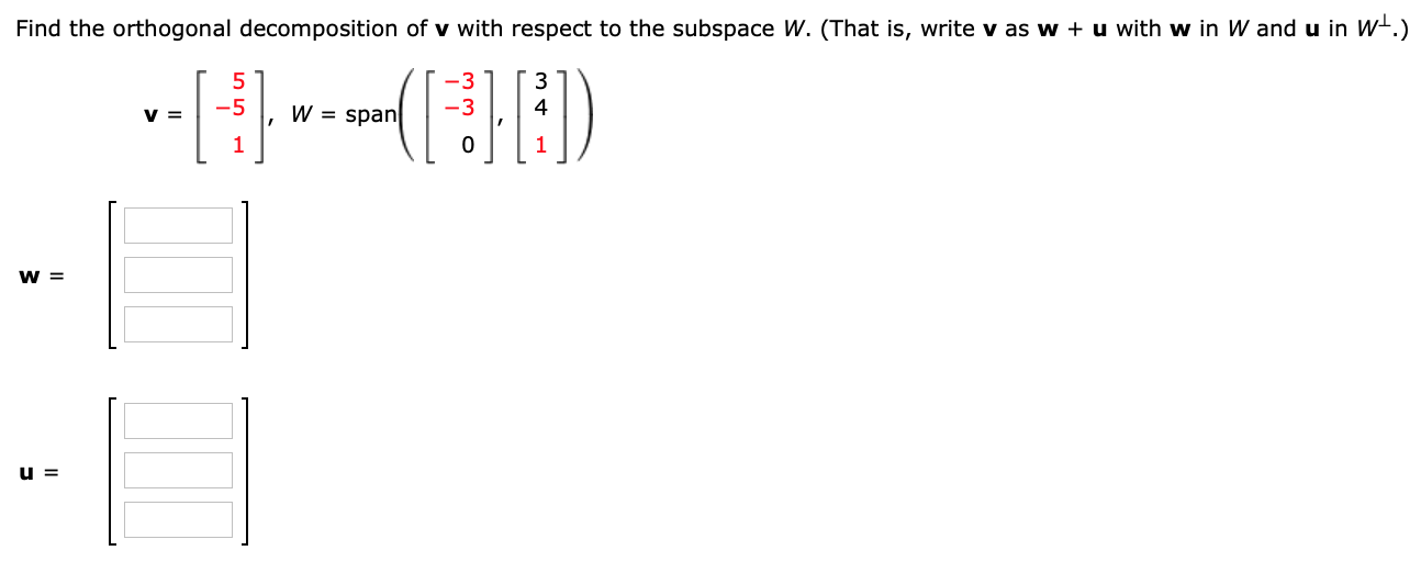 Solved Find the orthogonal decomposition of v with respect | Chegg.com