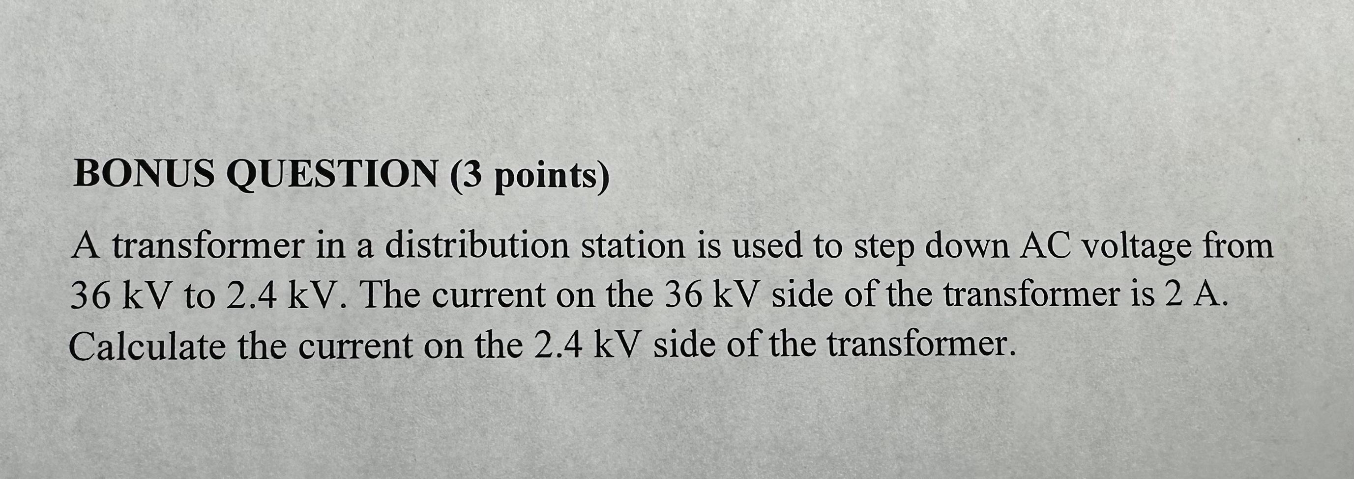 Solved BONUS QUESTION (3 points) A transformer in a | Chegg.com